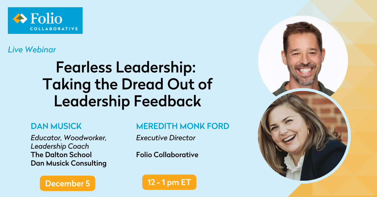 Webinar - Fearless Leadership: Taking the Dread Out of Leadership Feedback